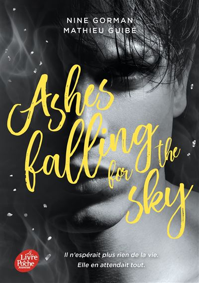 Ashes Falling for the Sky - Ashes falling for the sky - Nine Gorman, Mathieu Guibé - Poche ...