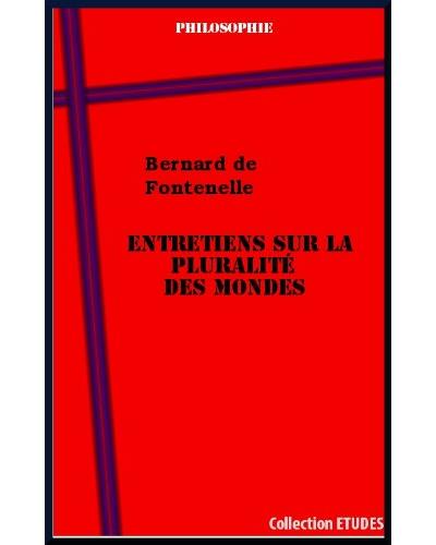 Entretiens sur la Pluralité des mondes - broché - Bernard Le Bouyer de Fontenelle - Achat Livre ...