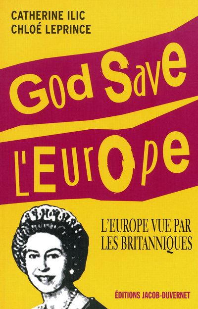 God save l'europe L'Europe vue par les britaniques - broché - Catherine ...