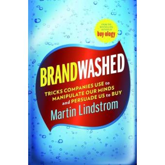 Brandwashed - Poche - Martin Lindstrom - Achat Livre ou ebook | fnac