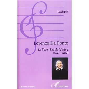 Lorenzo Da Ponte Le librettiste de Mozart - 1749-1838 - broché ...
