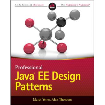 Professional Java EE design patterns - Poche - Murat Yener - Achat ...