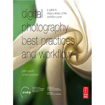 Digital photography best practices and workflow handbook - Poche ...