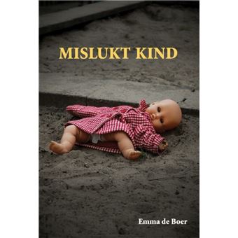 Mislukt kind - broché - Emma de Boer - Achat Livre | fnac