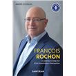 François Rochon. Le parcours singulier d'un investisseur d'exception ...