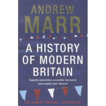 History of modern Britain - broché - Andrew Marr - Achat Livre | fnac