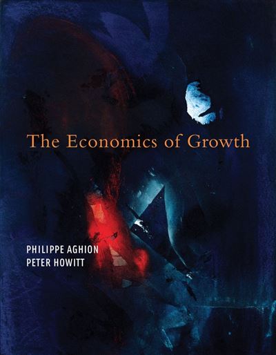 Economics of growth - relié - Philippe Aghion - Achat Livre ou ebook | fnac