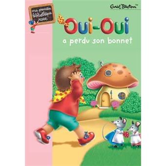 Oui-Oui - Oui-Oui a perdu son bonnet - Enid Blyton - broché - Achat ...