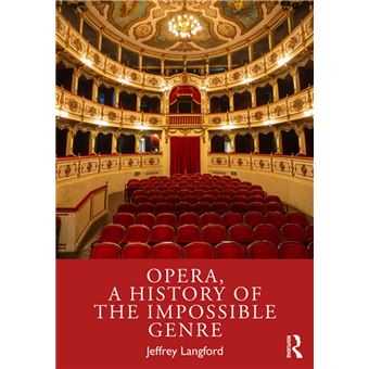 Opera, a History of the Impossible Genre - ebook (ePub) - Langford ...
