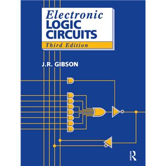 Electronic Logic Circuits - ebook (ePub) - J. Gibson - Achat ebook | fnac