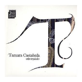 Saboreando - Tamara Castenada - CD album - Achat & prix | fnac