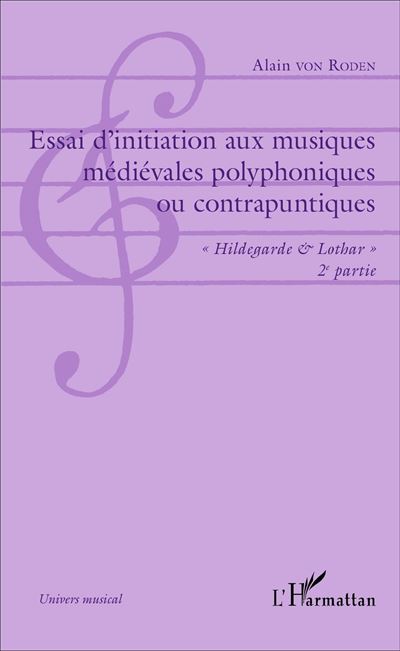 Essai d'initiation aux musiques médiévales polyphoniques ou ...