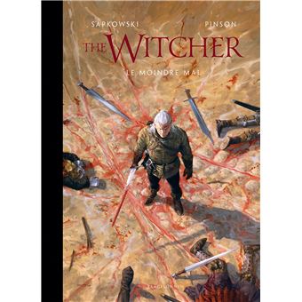The Witcher Sorceleur - L'Univers du Sorceleur (Witcher) : The Witcher illustré : Le moindre mal ...