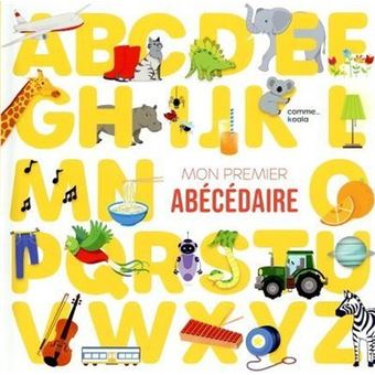 Mon premier abécédaire - cartonné - Corinne Delporte, Karina Dupuis ...