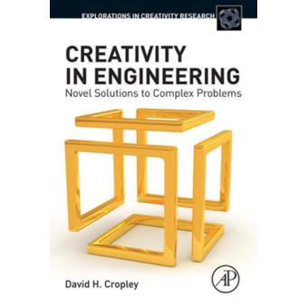 Creativity in engineering - relié - Cropley, David H. - Achat Livre ou ...