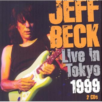 Live in Tokyo 1999 - 2 CD - Jeff Beck - CD album - Achat & prix | fnac