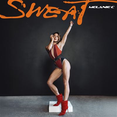 SWEAT - Melanie C - CD album - Précommande & date de sortie | fnac