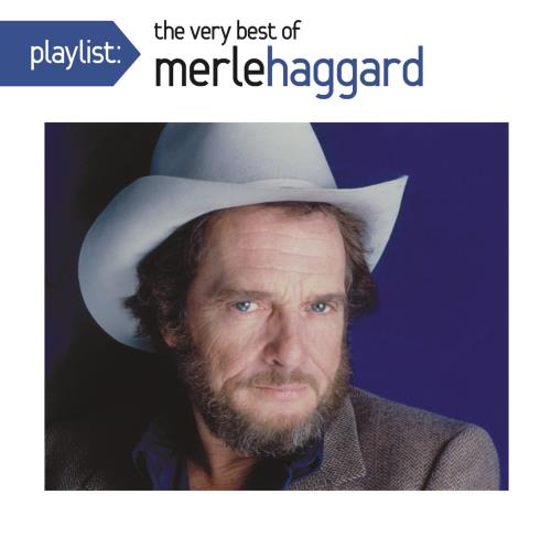 Playlist The very best of Merle Haggard - Merle Haggard - CD album ...