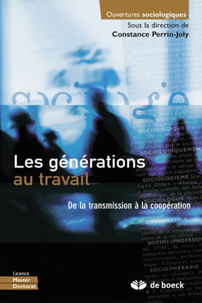 Les générations au travail De la transmission à la coopération - broché ...
