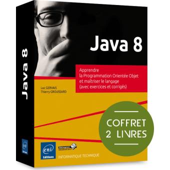 Java 8 Apprendre la Programmation Orientée Objet et maîtrisez le ...