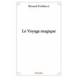Le voyage magique - broché - Renaud Fredducci - Achat Livre | fnac