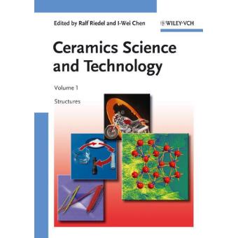 Ceramics science and technology Volume 1 : Structures - relié ...