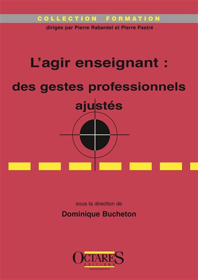 L'agir enseignant Des gestes professionnels ajustés - broché ...