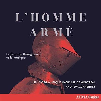 L’Homme Armé La Cour de Bourgogne et la musique - Antoine Busnois ...