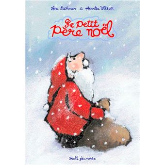 Le Petit Père Noel - Petit Père Noël - cartonné - Anu Stohner, Henrike ...
