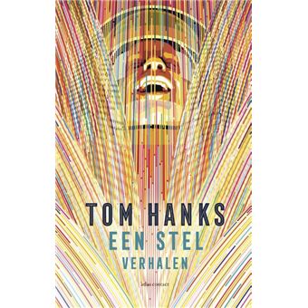 Een stel verhalen - broché - Tom Hanks, Lidwien Biekmann - Achat Livre ...