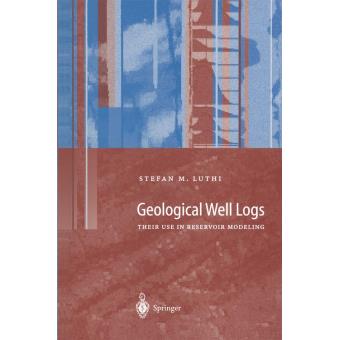 Geological well logs - relié - S. Luthi - Achat Livre ou ebook | fnac