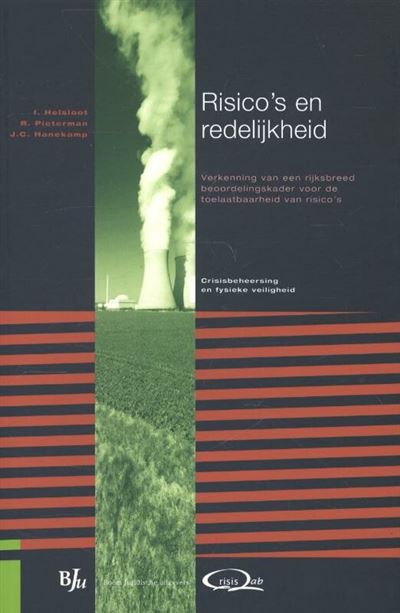 Risico's en redelijkheid verkenning naar een rijksbreed ...