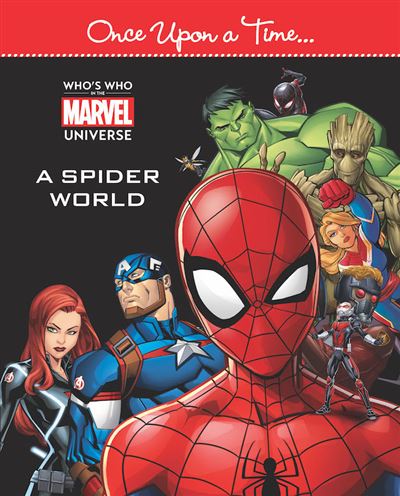 Spider-Man - Once Upon A Time, A Spider World, Le monde de l'Homme ...