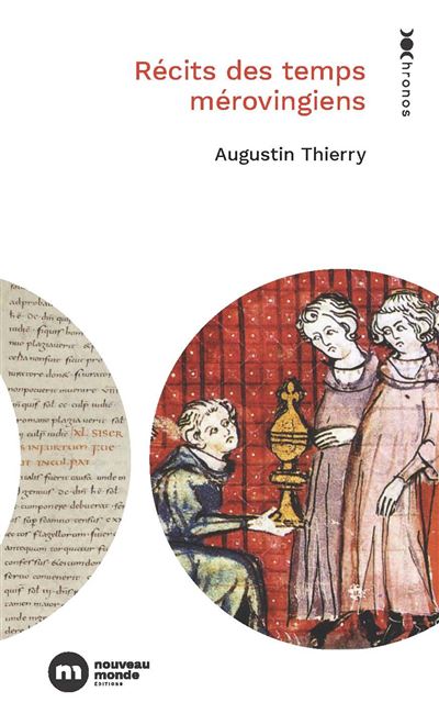 Récits des temps mérovingiens - Poche - Thierry Augustin - Achat Livre | fnac