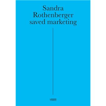 Saved marketing - broché - Sandra Rothenberger - Achat Livre | fnac