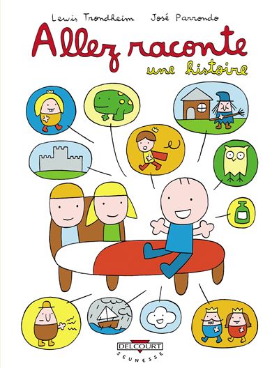 Allez raconte - Une histoire Tome 01 - Allez raconte - Lewis Trondheim ...