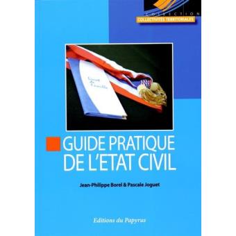 Guide pratique de l'état civil - relié - Jacques-Paul Borel - Achat ...