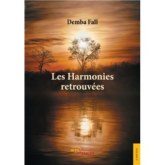 Les Harmonies retrouvées - broché - Demba Fall - Achat Livre | fnac