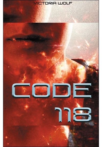Code 118 - broché - Victoria Wolf - Achat Livre | fnac