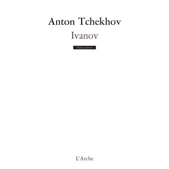 Ivanov - broché - Anton Pavlovitch Tchekhov - Achat Livre | fnac
