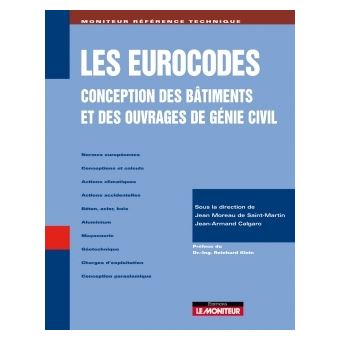 Les Eurocodes De l'eurocode 0 à l'eurocode 9 - broché - Jean-Armand Calgaro, Jean Moreau de ...