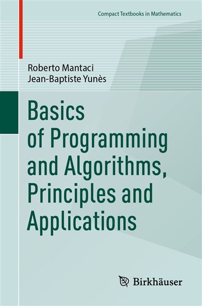 Basics of Programming and Algorithms, Principles and Applications - ebook (ePub) - Roberto ...