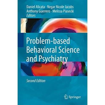 Problem-based behavioral science and psychiatry - relié - Collectif ...
