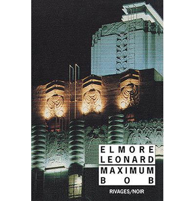 Maximum Bob Tome 234 - Elmore Leonard, François Guérif, Michel Lebrun ...