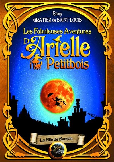 Les fabuleuses aventures d'Arielle Petitbois La fille de Samain - ebook ...