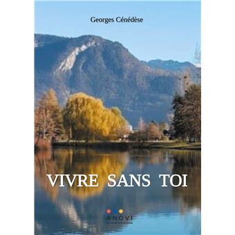 Vivre sans toi Marie-Lou - broché - Georges Cénédèse - Achat Livre ou ...