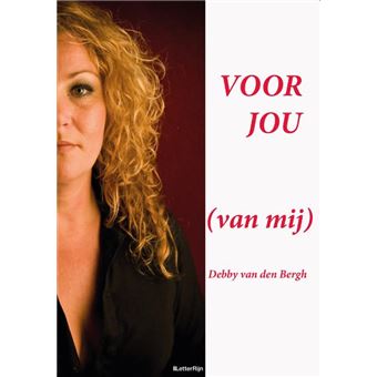 Voor jou (van mij) - broché - Debby van den Bergh - Achat Livre | fnac