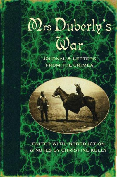 Mrs Duberly's War: Journal and Letters from the Crimea, 1854-6 - ebook ...