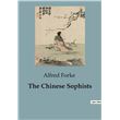 The Chinese Sophists - broché - Alfred Forke - Achat Livre | fnac