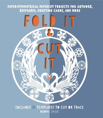 Fold it and cut it Super-symmetrical papercut projects for artwork ...